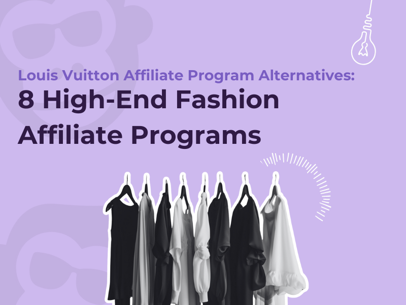 Louis Vuitton Affiliate Program Alternatives: 8 High-End Fashion ...